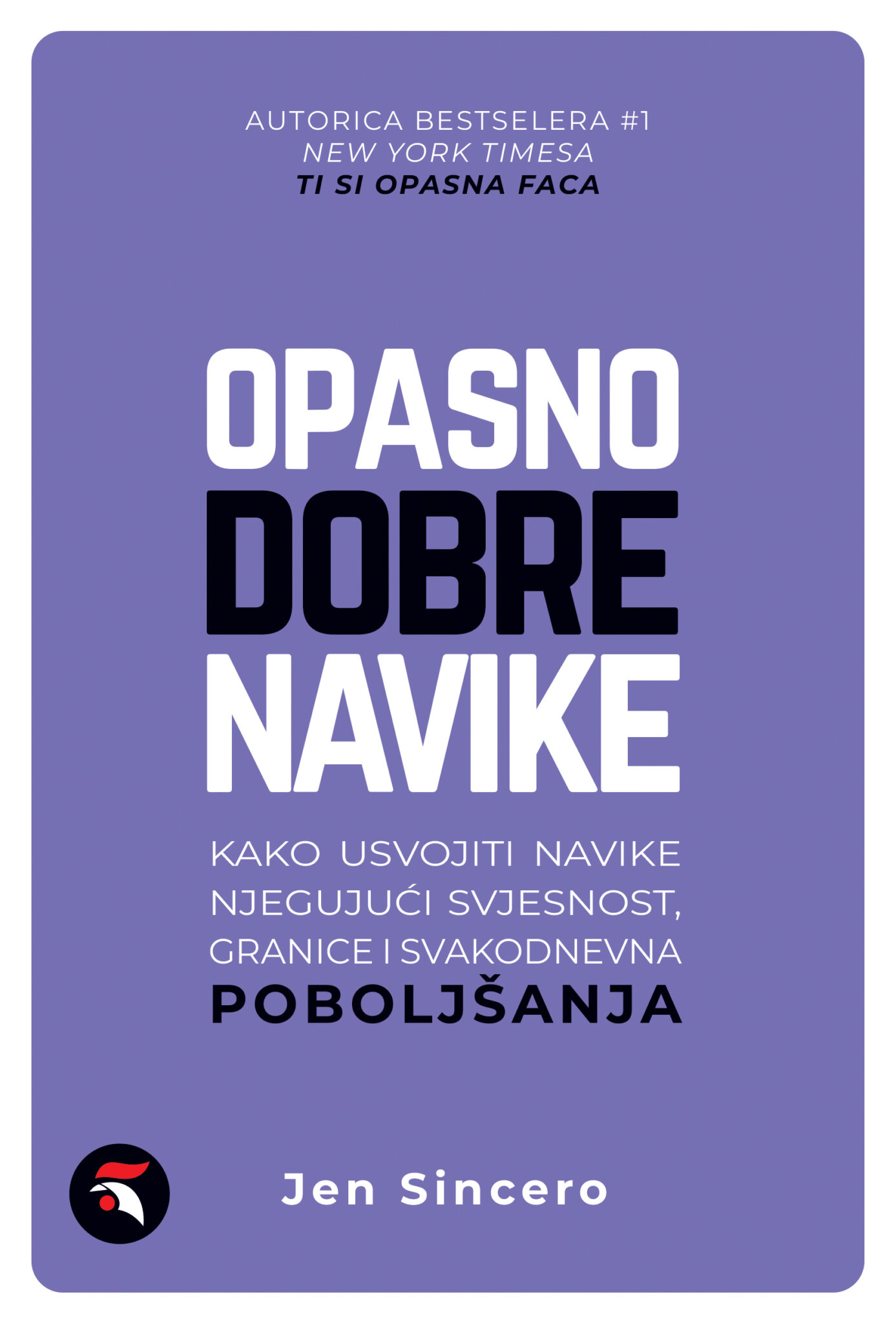 Jen Sincero, Opasno dobre navike - Budilnik